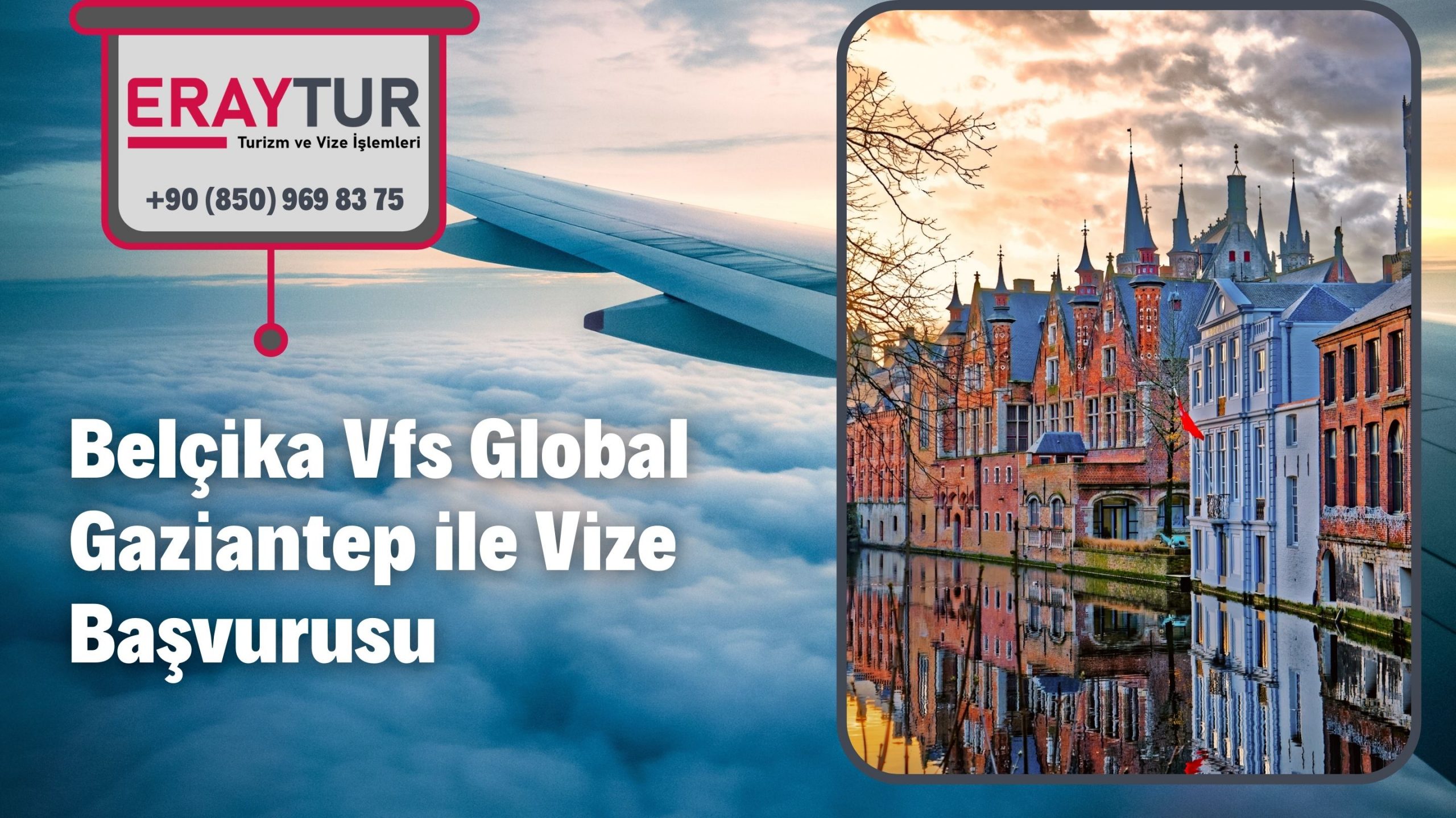 Belçika VFS Global Gaziantep ile Vize Başvurusu Belçika VFS Global Gaziantep ile Vize Başvurusu